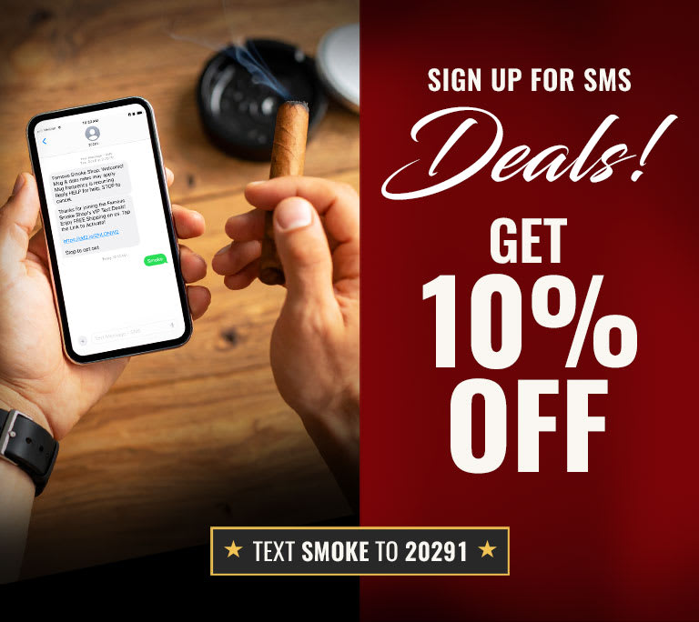 Cigar Text Signup and Mobile Alert Deals | Famous Smoke
